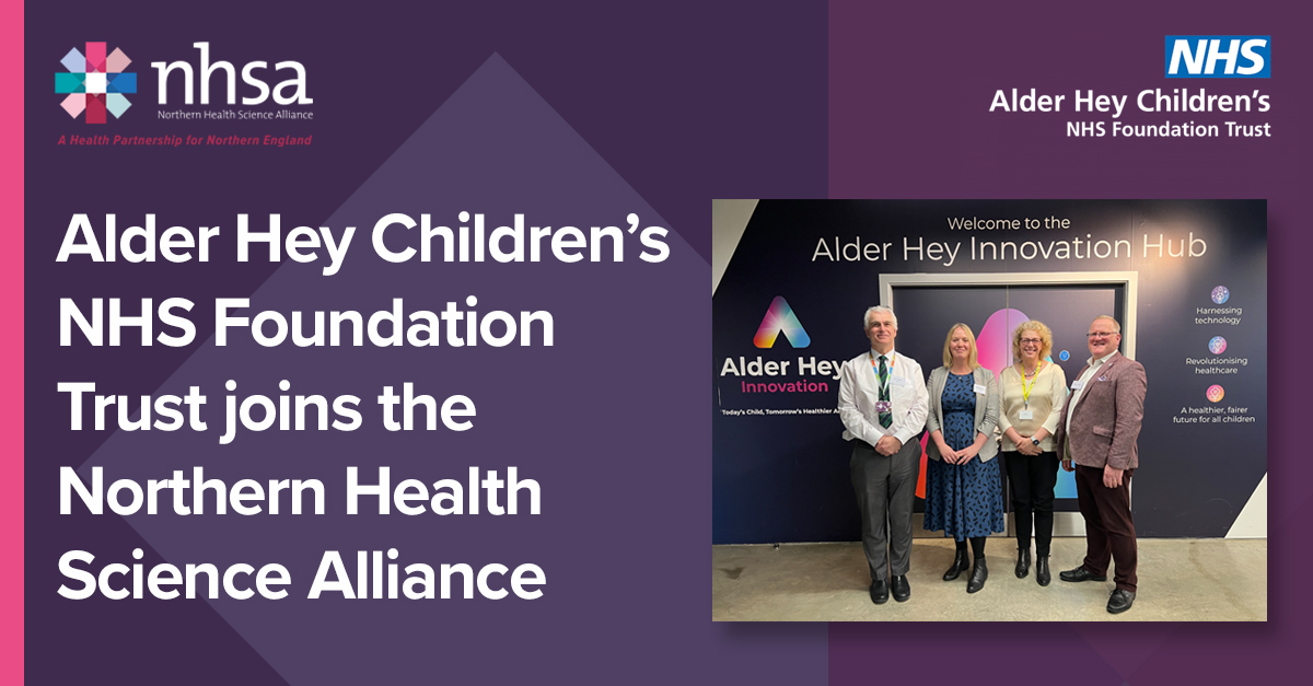 Alder Hey joins the Northern Health Science Alliance - Alder Hey ...